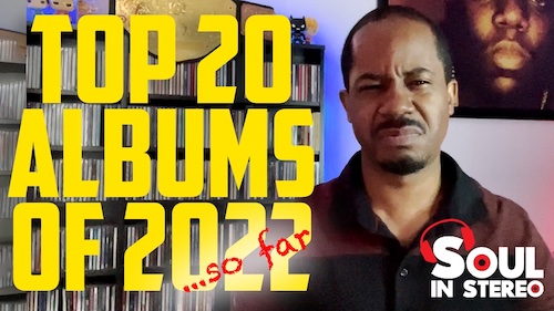 The Best Albums of 2022 So Far | The Soul In Stereo Sessions – Soul In ...