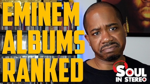 Ranking Eminem’s Albums | The Soul In Stereo Sessions – Soul In Stereo