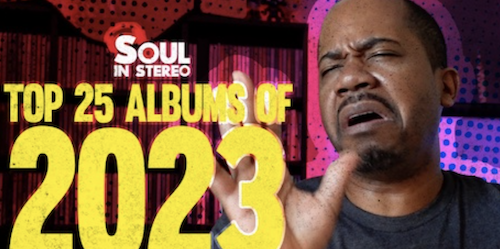 The 25 Best Albums of 2023 | The Soul In Stereo Sessions – Soul In Stereo