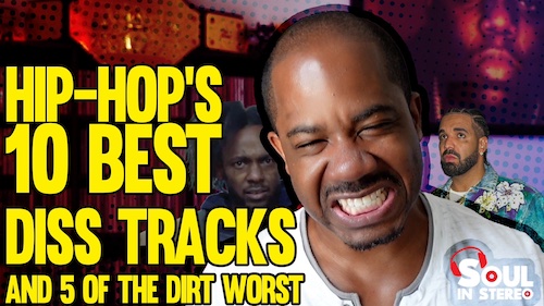 Hip-Hop’s 10 Best Diss Tracks … and 5 of the Dirt Worst | The Soul In ...